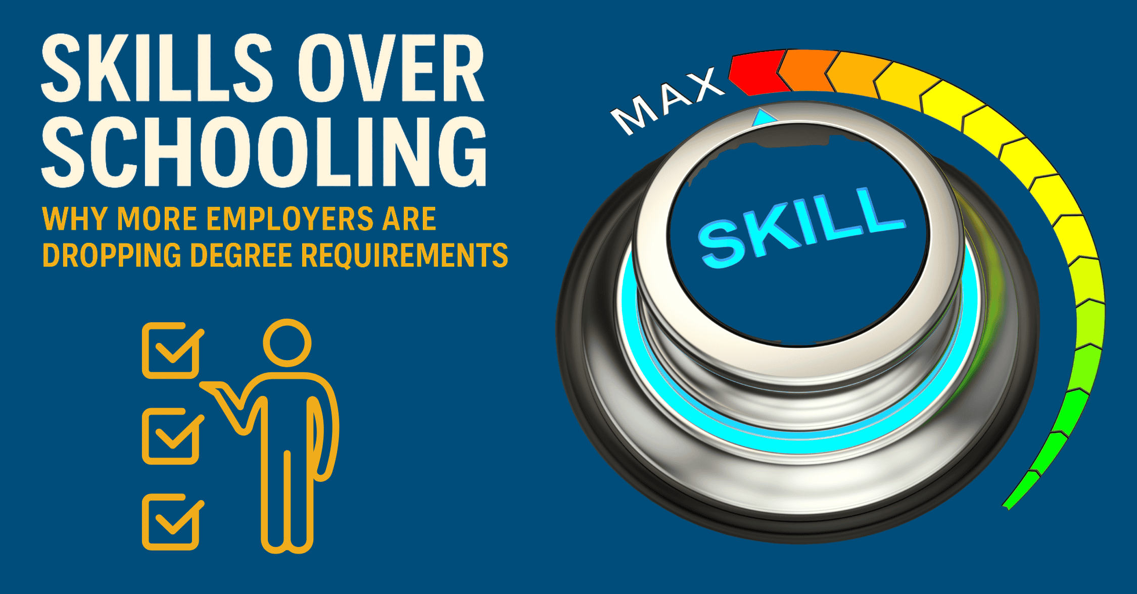 Skills Over Schooling: Why More Employers Are Dropping Degree ...