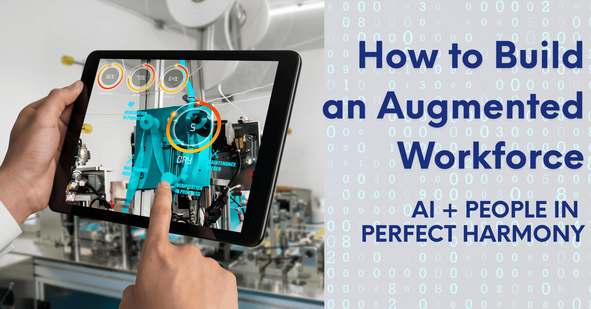 How to Build an Augmented Workforce: AI + People in Perfect Harmony ...